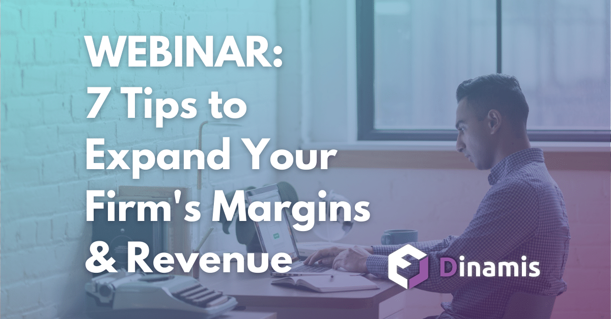 Webinar: 7 Tips to Expand Your Margins and Increase Revenue with CAS (12/15/20) - Dinamis